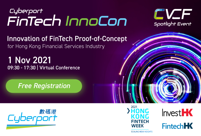 HK Fintech Week 2021 Satellite Event: The Cyberport FinTech InnoCon 2021